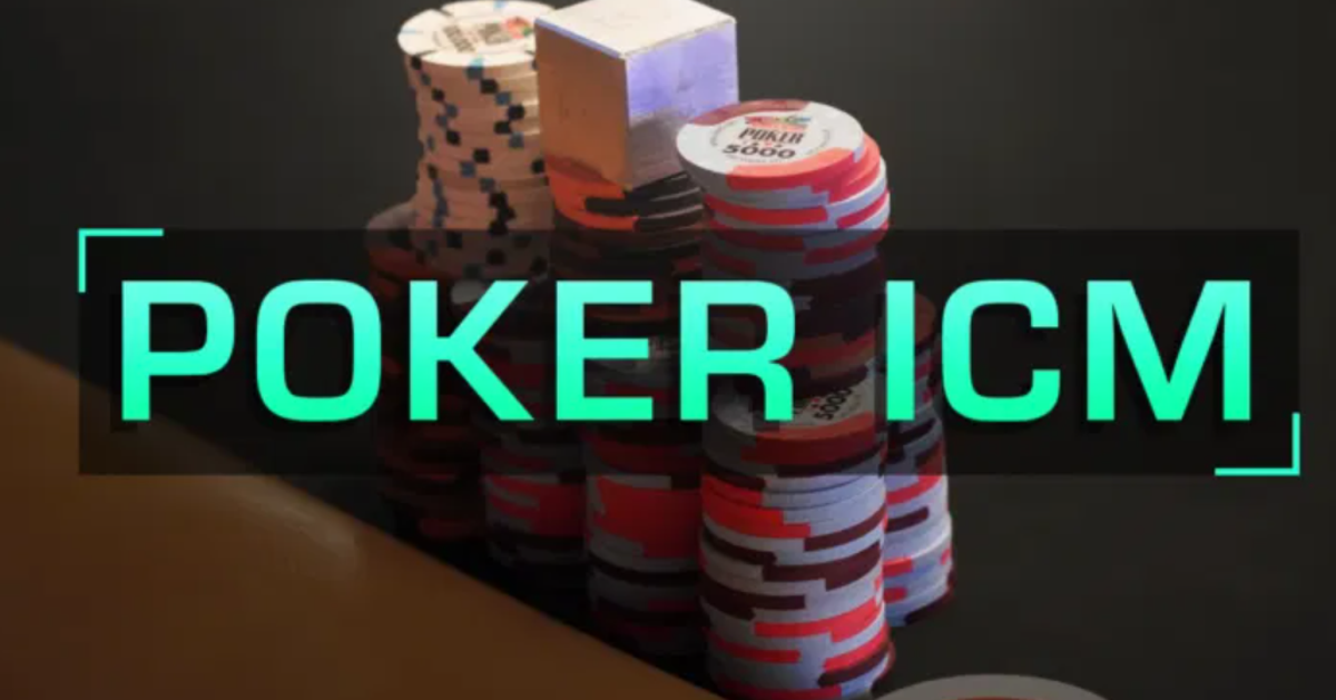 What is ICM Poker? Why is ICM important in poker tournaments?